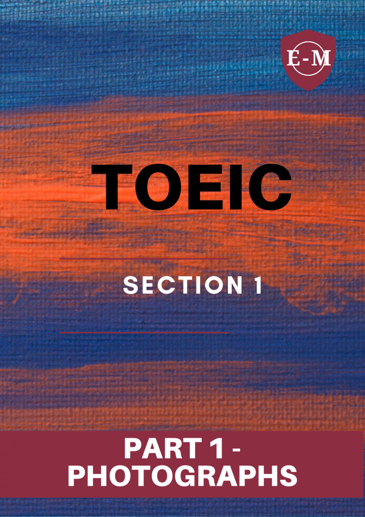 TOEIC Practice - Part 1: Photographs - English Matrix